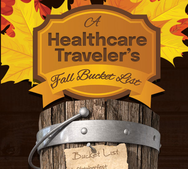 A Healthcare Traveler’s Fall Bucket List